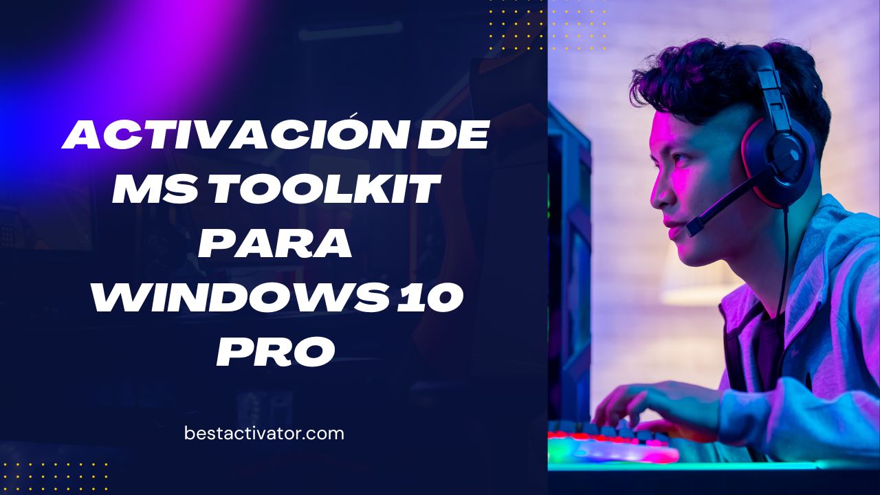 Descarga del Activador de Windows 10 para 32-64 bits [2025]